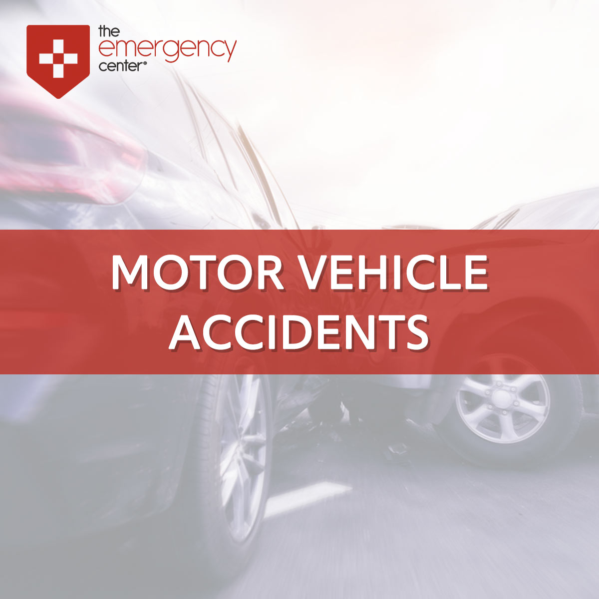 Motor Vehicle Accident Emergency Room | The Emergency Center